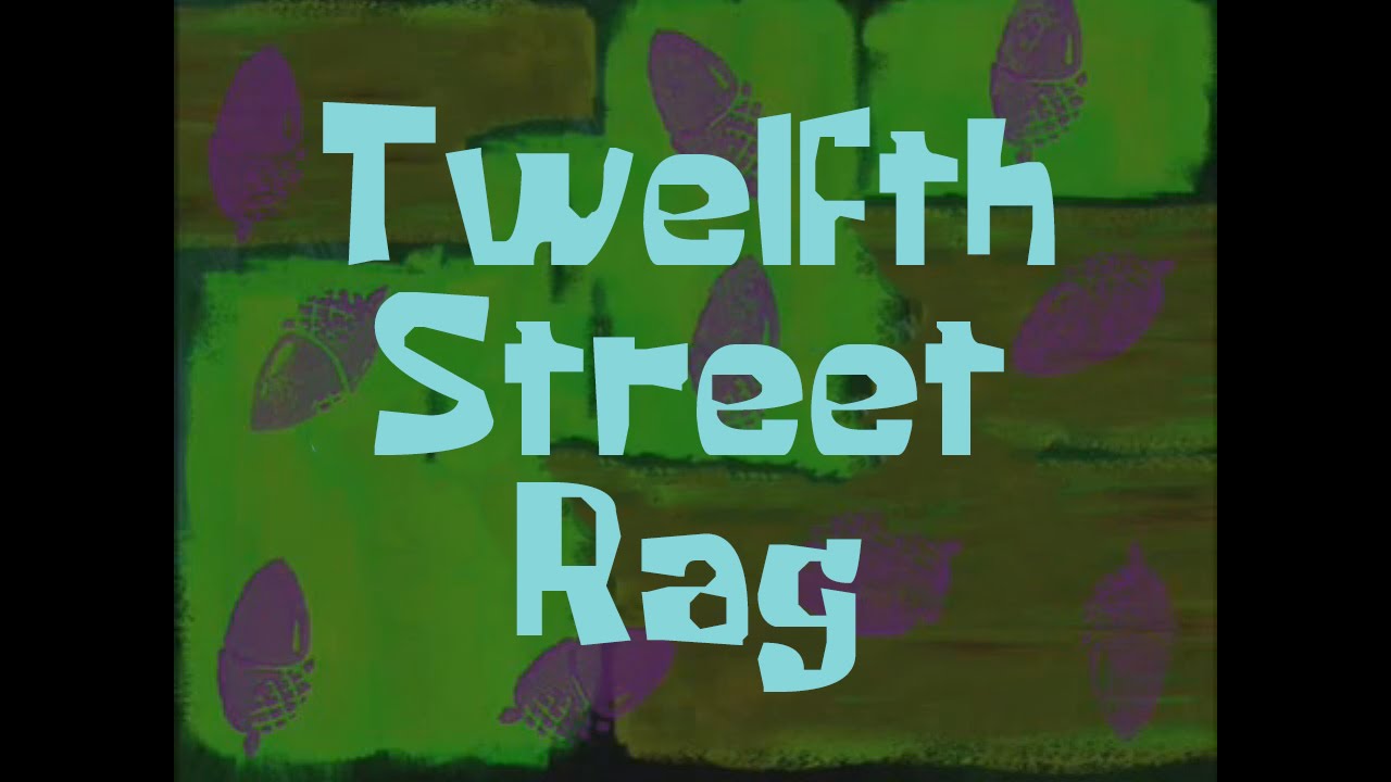 SpongeBob Music: Twelfth Street Rag #2 - YouTube Music