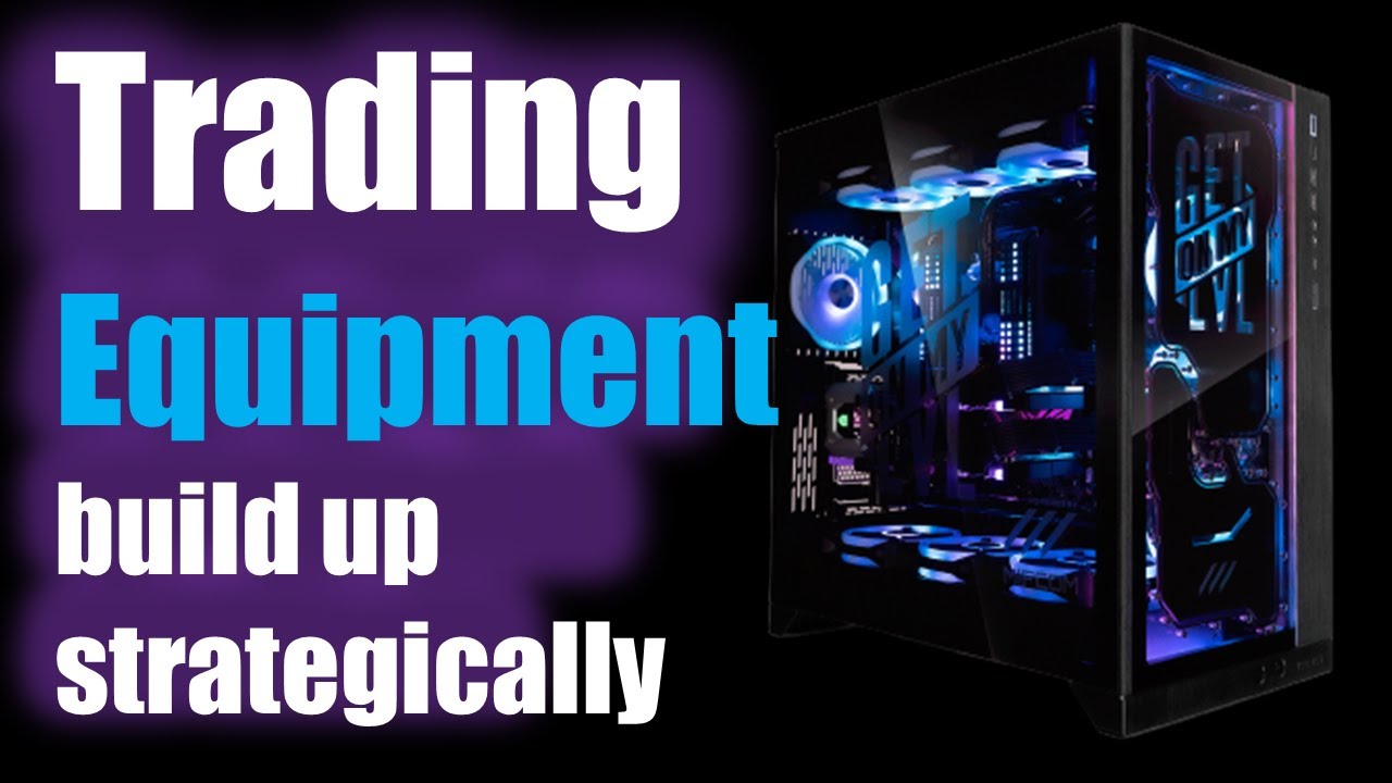 Trading equipment build up strategically - YouTube