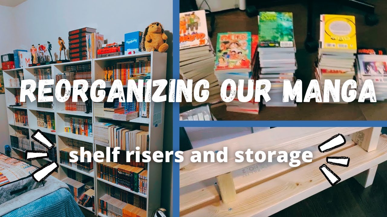 REORGANIZING OUR MANGA COLLECTION | BUILDING RISERS + AN UNBOXING - YouTube