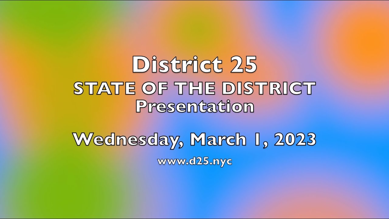 District 25 State of the District Presentation - Wednesday, March 1 ...