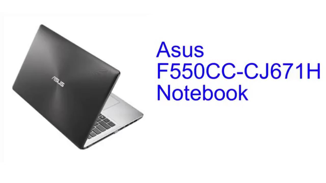 Asus F550CC-CJ671H Notebook Specification [INDIA] - YouTube