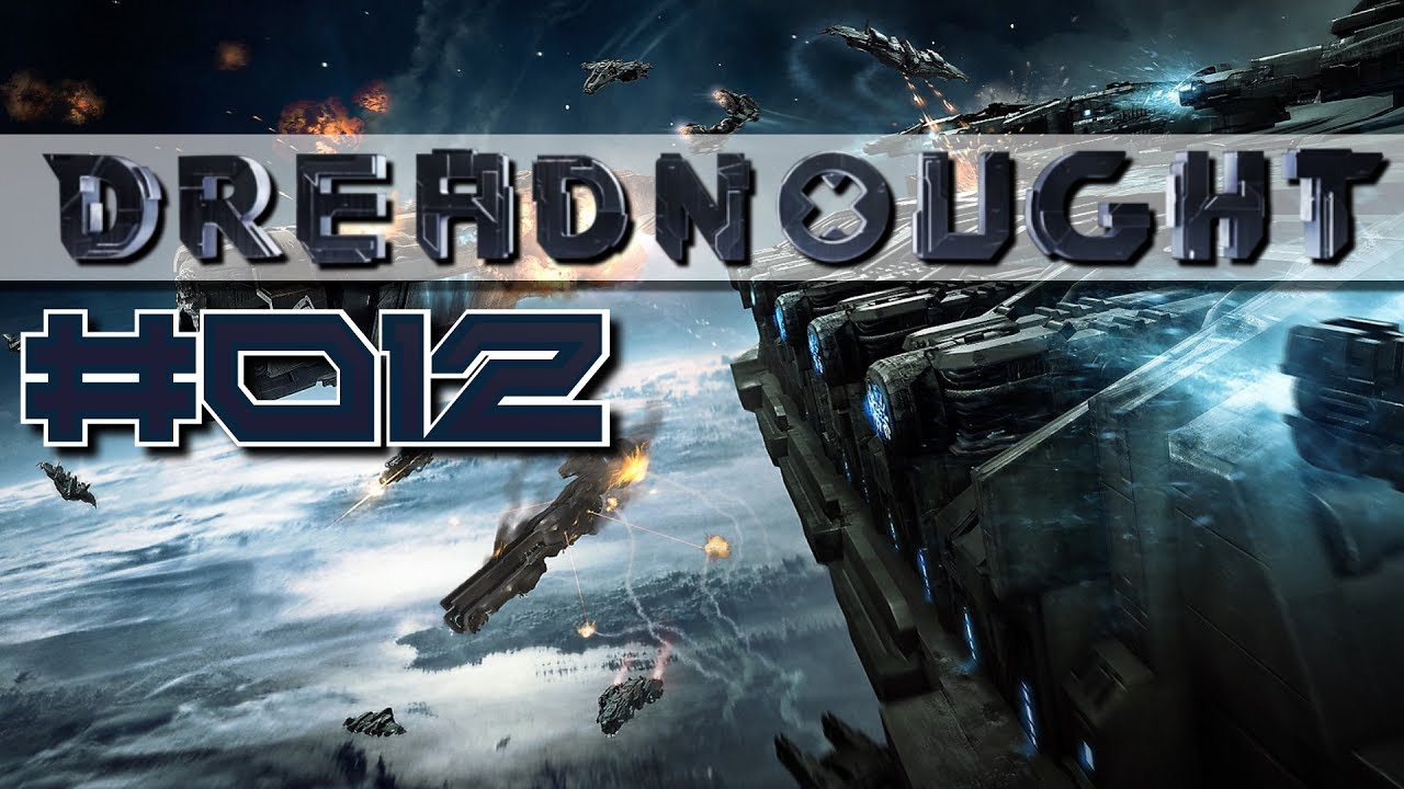 DREADNOUGHT gameplay german | #012 | Let's Play Dreadnought PC - YouTube