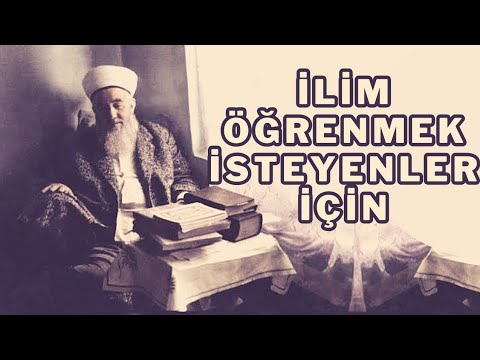 İlim Öğrenmek İsteyenler için - M. Zahid Kotku Hazretleri (r.aleyh) Anlatıyor