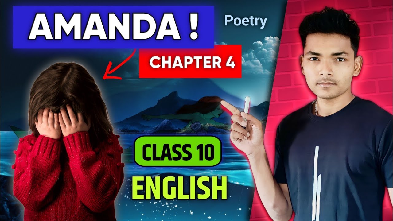Amanda ! - Class 10 English chapter 4 ( prose ) । Full Explanation ...