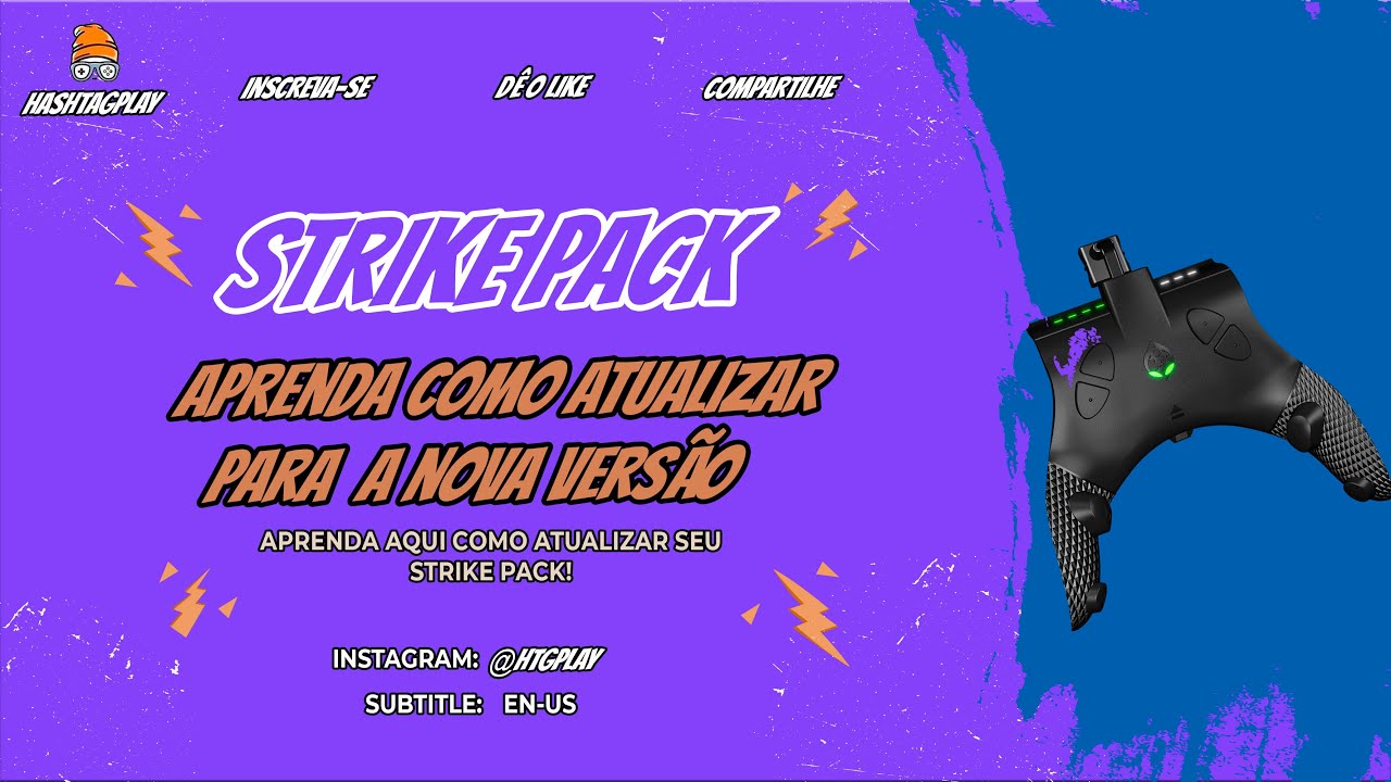 STRIKE PACK - APRENDA COMO ATUALIZAR O SEU STRIKE PACK PARA A NOVA ...