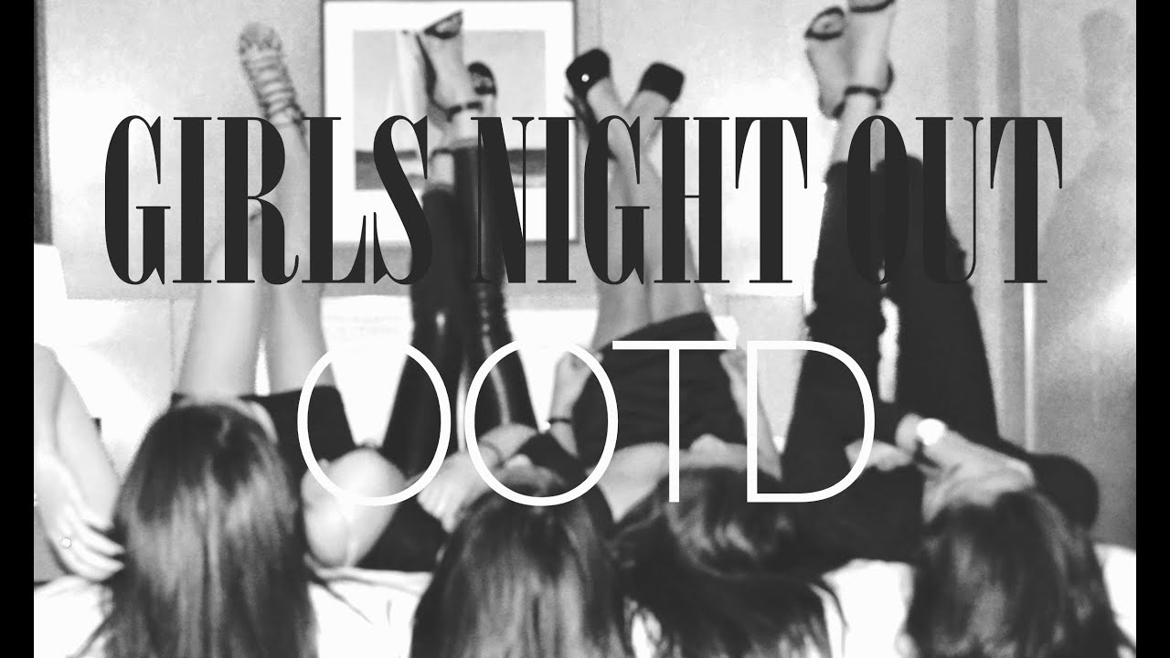 Girls Night Out OOTD | ToThe9s - YouTube