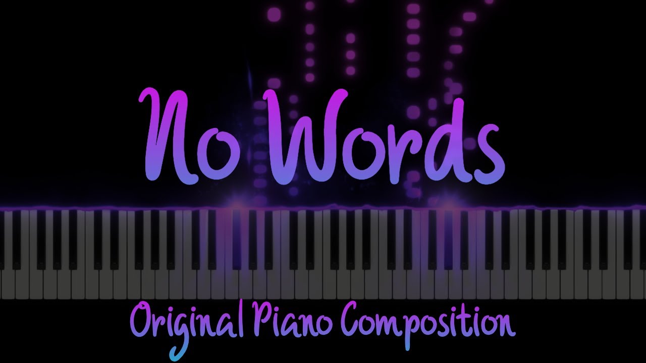 No Words | Original Piano Composition - YouTube