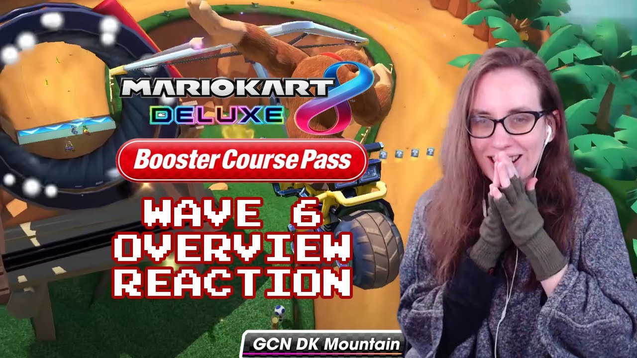 FINAL DLC WAVE | Mario Kart Wave 6 Course Overview Reaction - YouTube