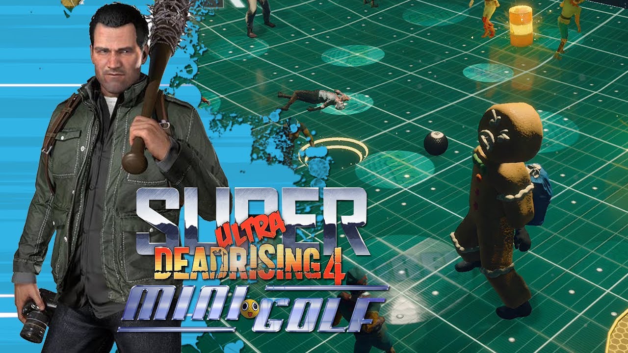 Super Ultra Dead Rising 4 Mini Golf | Philip Has Electric Balls (Local ...
