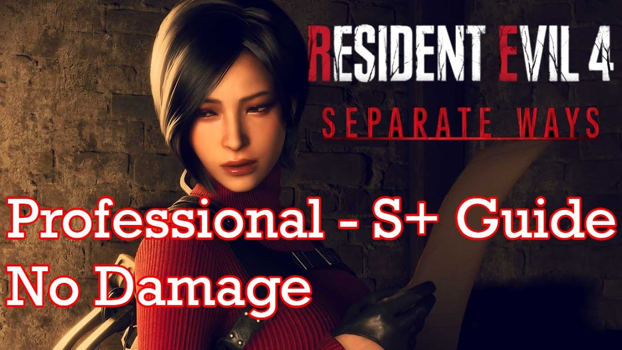 [Resident Evil 4 Remake: Separate Ways] | Professional | S+ Rank + | No ...
