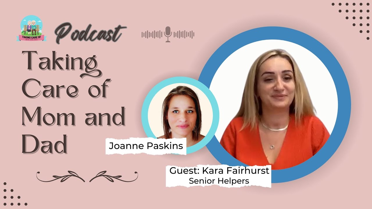 Special Guest Kara Fairhurst from Senior Helpers - YouTube