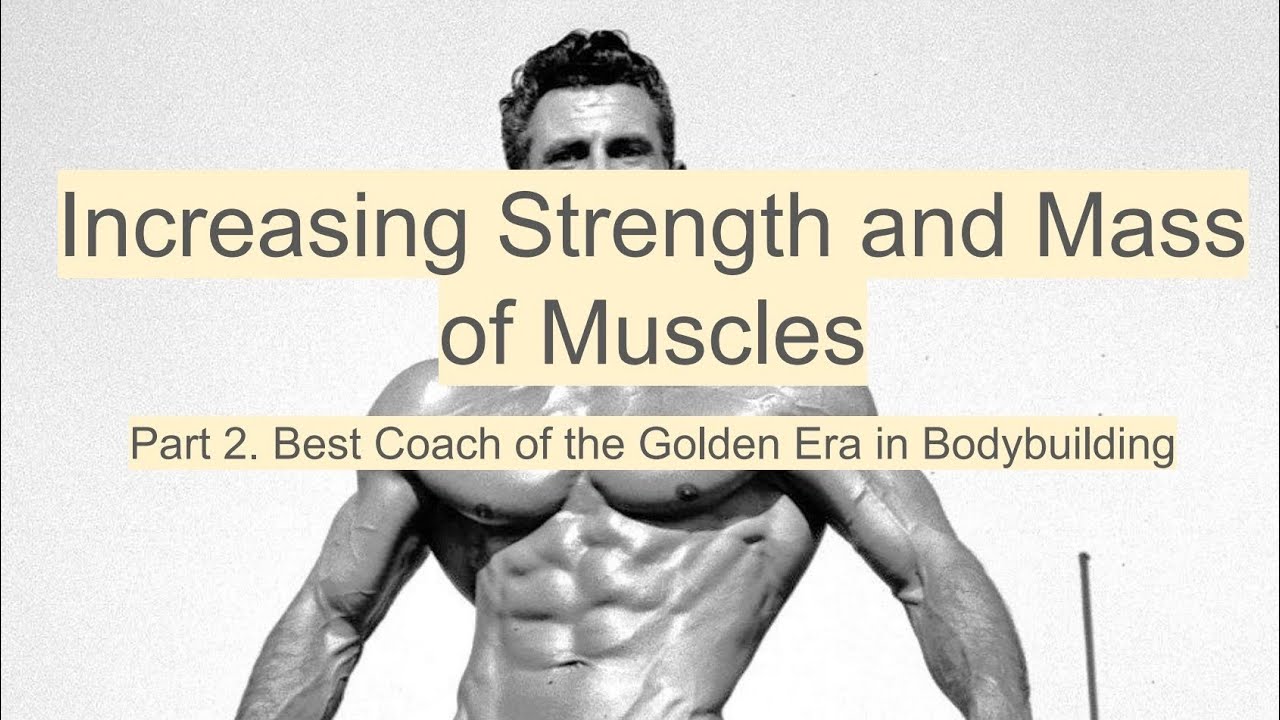 Increasing Strength and Mass of Muscles. Part 2. Best Coach of the ...