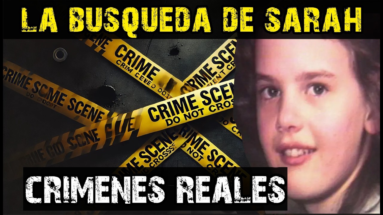 CRIMEN Desapareció al salir de la escuela | Caso Resuelto Sarah Ann ...