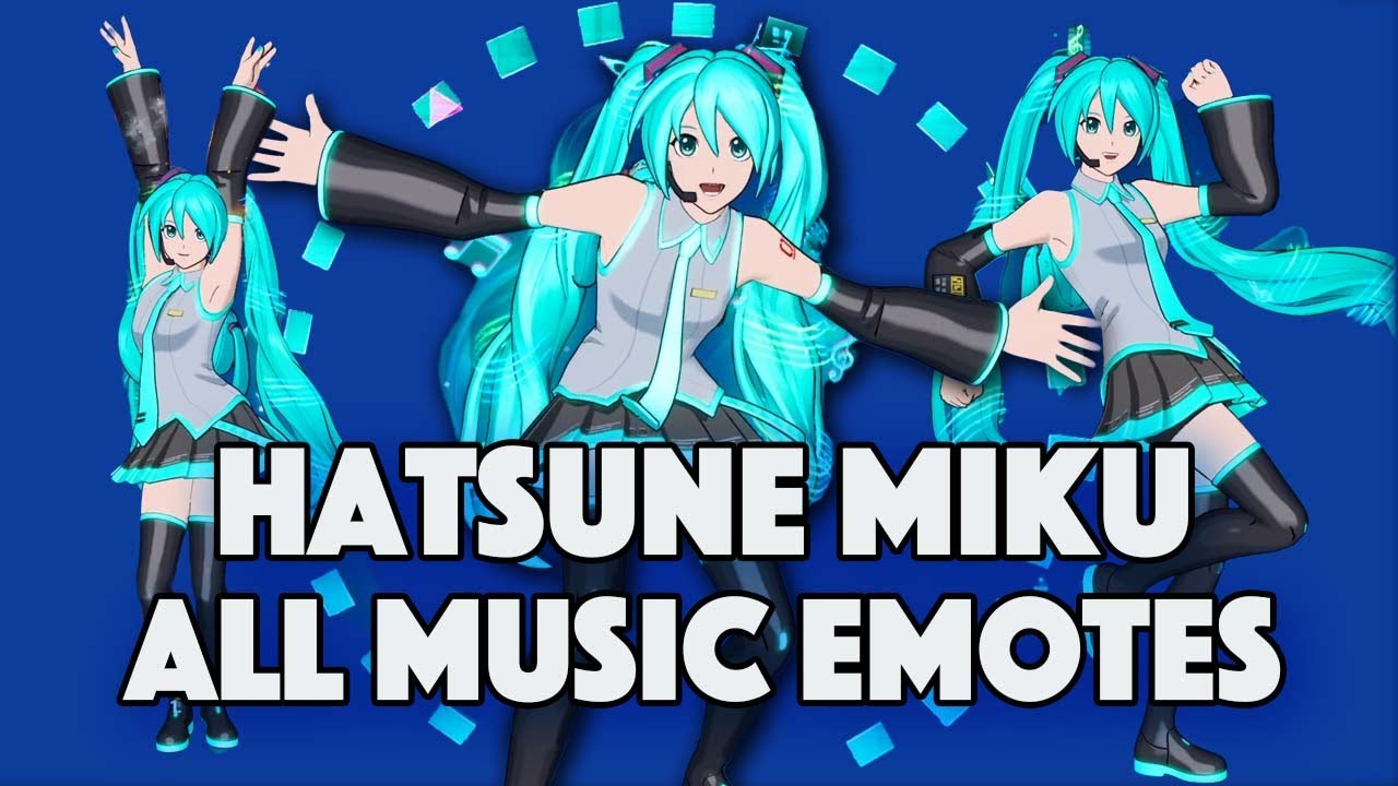 Hatsune Miku All Emotes (That We Have) - FORTNITE - YouTube