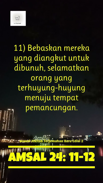 Amsal 24: 11-12 #amsal - YouTube