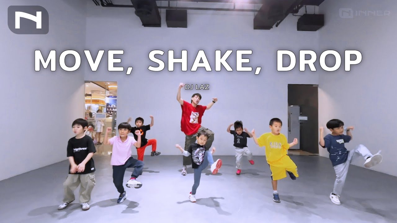 INNER KIDS │MOVE, SHAKE, DROP - DJ LAZ - YouTube