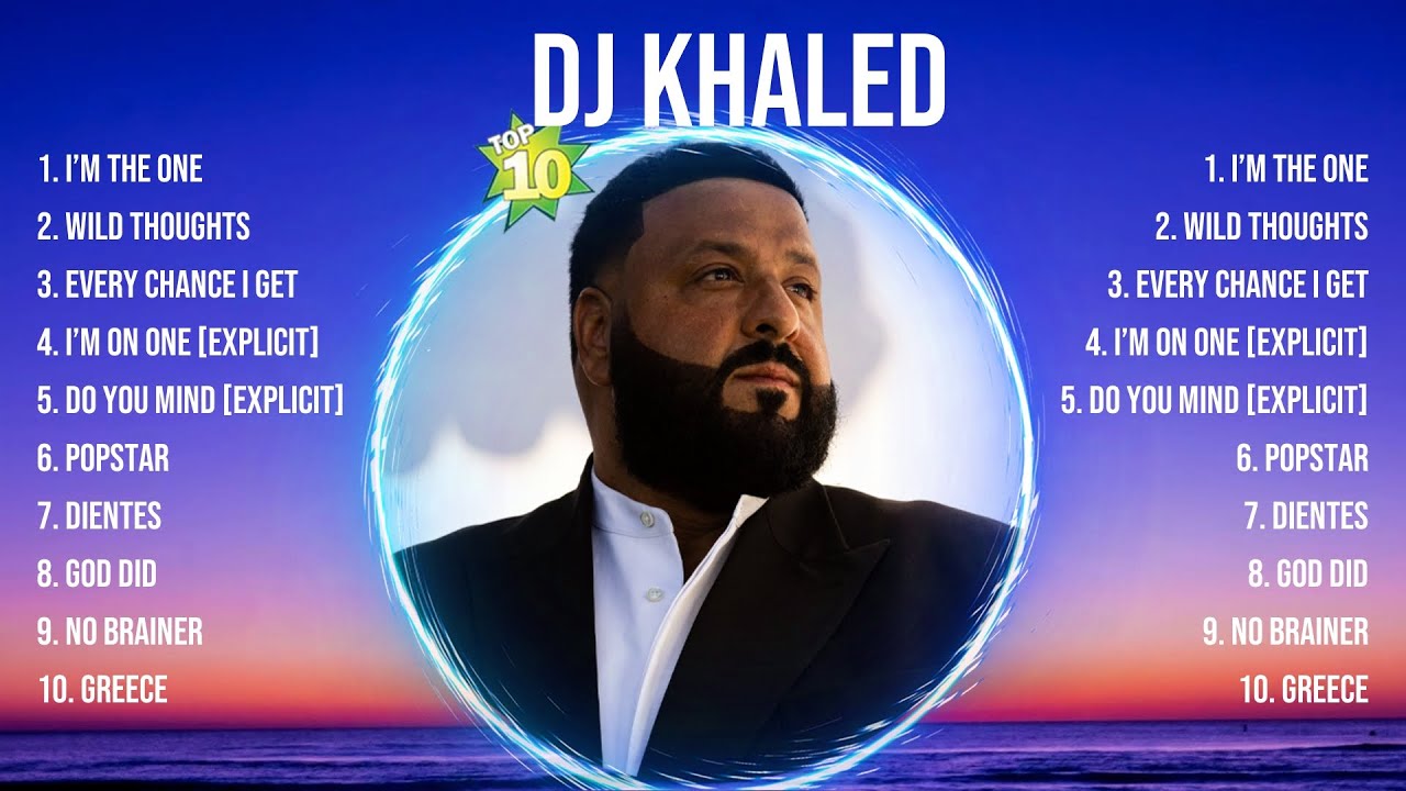 DJ Khaled Greatest Hits Full Album ️ Top Songs Full Album ️ Top 10 Hits ...