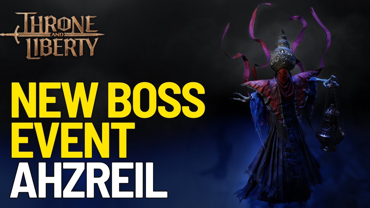OPEN WORLD BOSS EVENT - AHZREIL BOSS! - THRONE AND LIBERTY! - YouTube