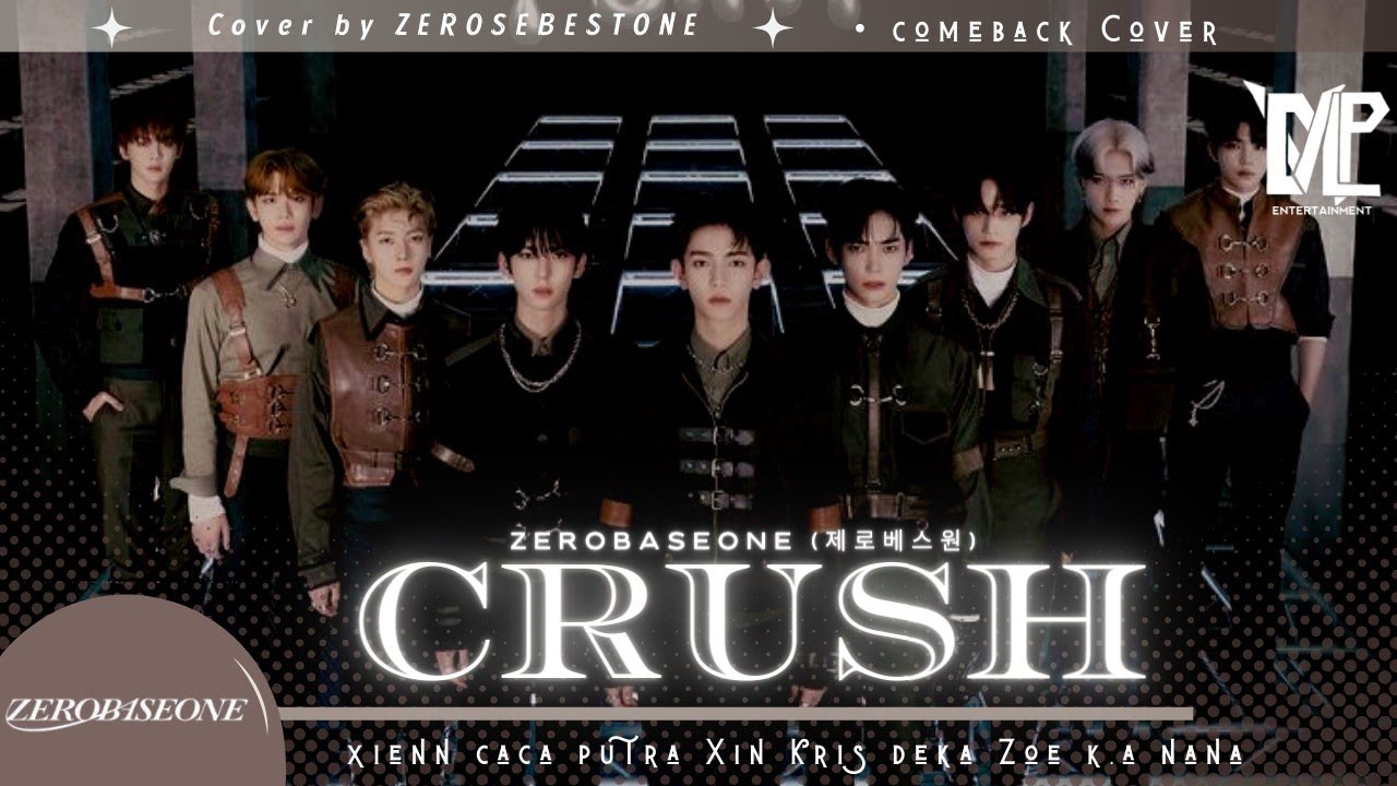 [ GROUP ] CRUSH - ZB1 (제로베스원) COVER BY ZEROSEBESTONE 🌹 - YouTube