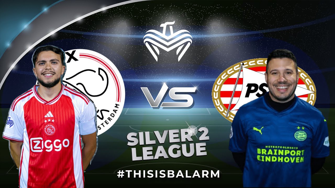 SILVER LEAGUE 2 | SEMIFINALE - AJAX VS PSV - YouTube