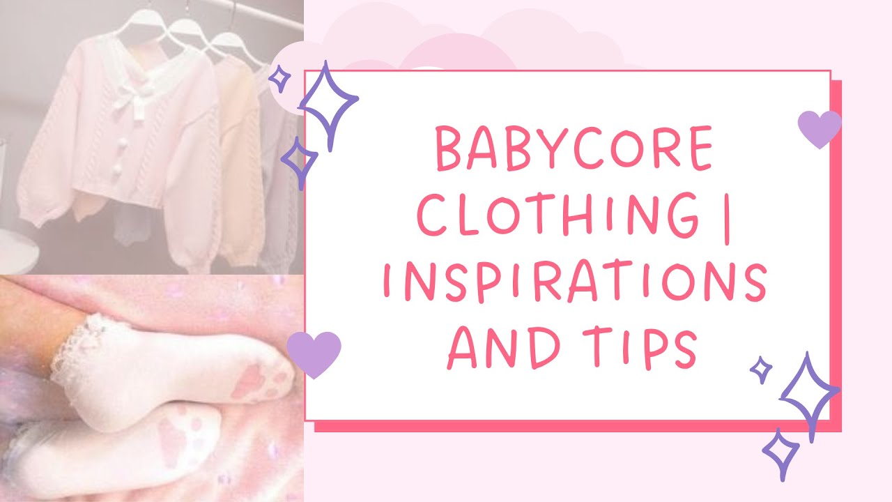 Babycore clothing | Inspirations and Tips - YouTube