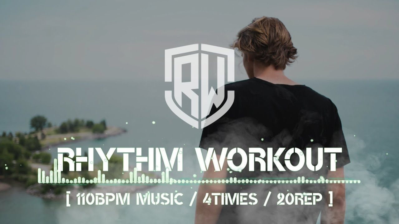 RHYTHM WORKOUT MUSIC/ 110BPM / 4TIMES-20REPS 5ROUND #2 - YouTube
