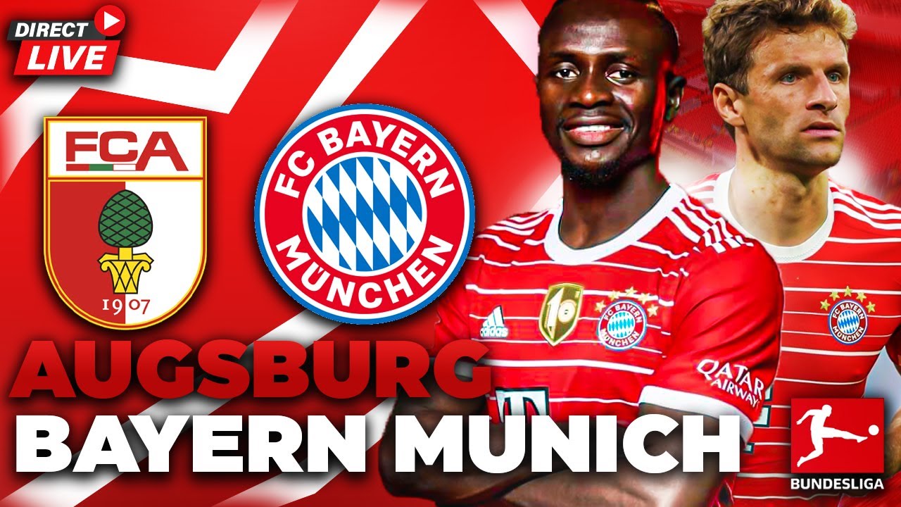 🔴AUGSBOURG - BAYERN MUNICH / 4EME MATCH SANS VICTOIRE POUR LE BAYERN EN ...