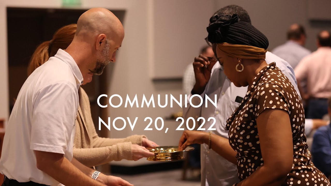 COMMUNION NOV 20 2022 - YouTube