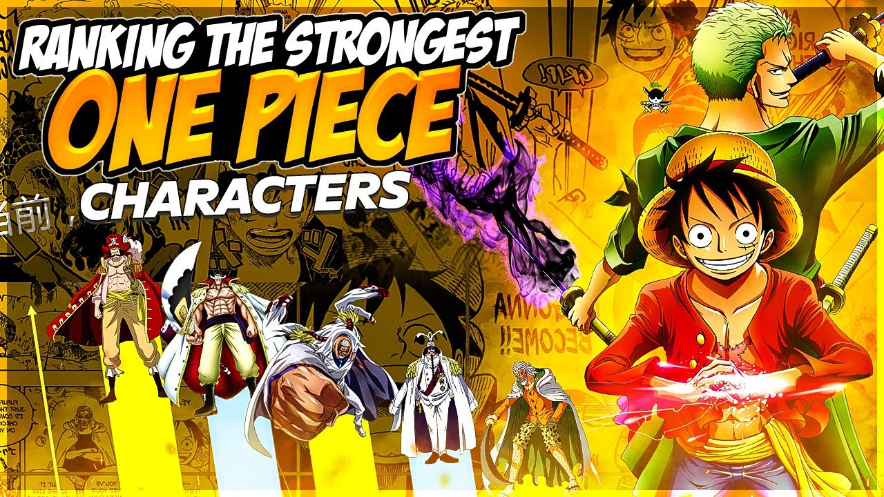 Ranking the STRONGEST characters in One Piece - YouTube