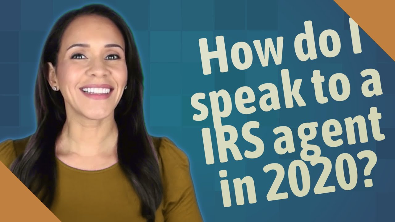 How do I speak to a IRS agent in 2020? - YouTube