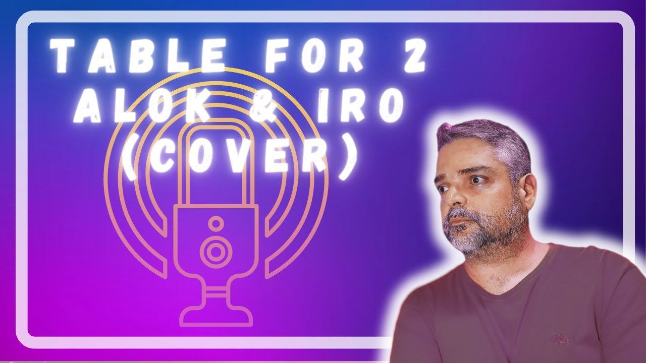 TABLE FOR 2 - Alok & Iro (cover) - Rodrigo Teixeira - YouTube