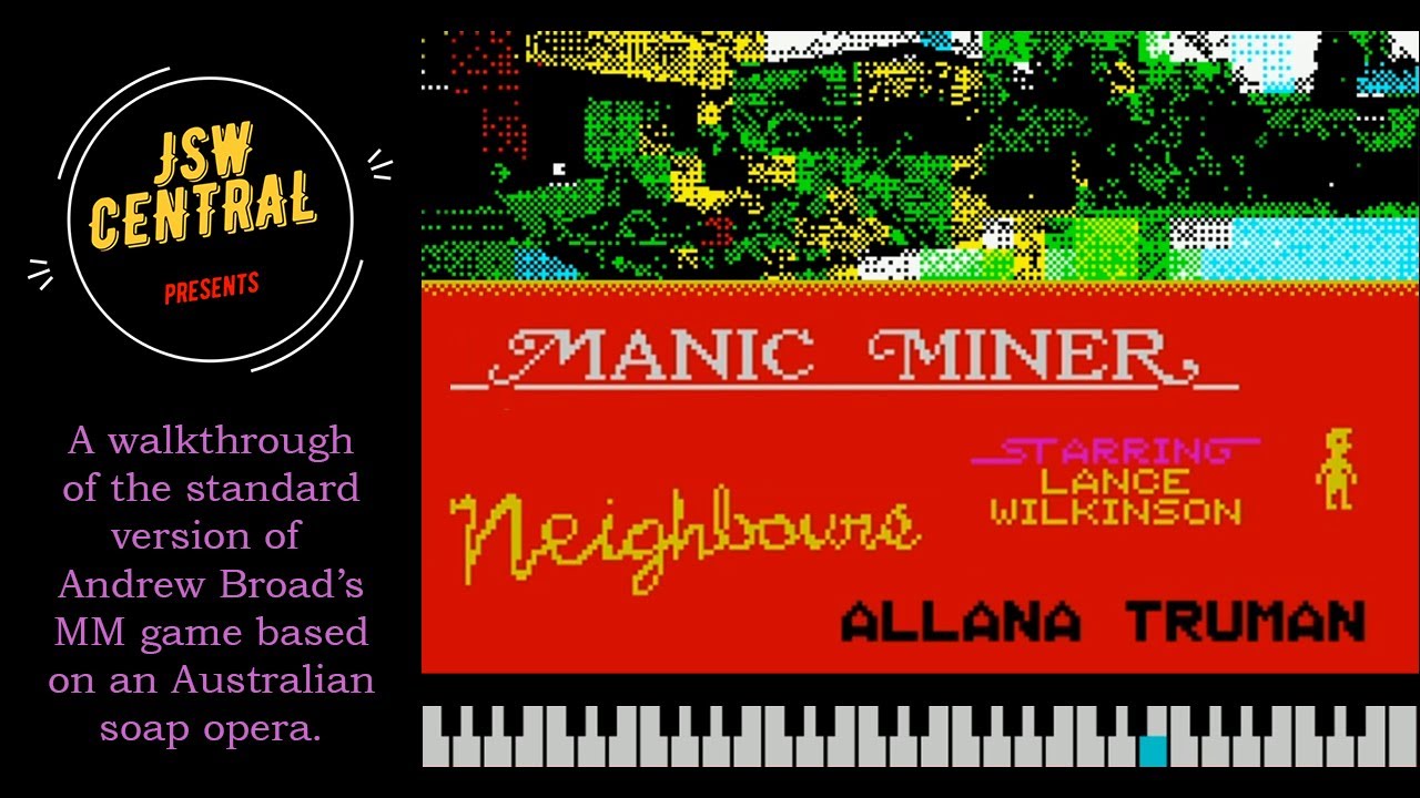 Manic Miner: Neighbours - Allana Truman (standard version) walkthrough ...