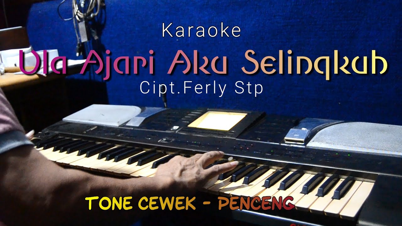 ULA AJARI AKU SELINGKUH Penceng Tone cewek karaoke lagu karo - YouTube