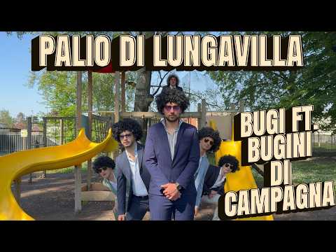 Il Palio di Lungavilla  - Videoclip Ufficiale (Bugi ft. Bugini di Campagna)