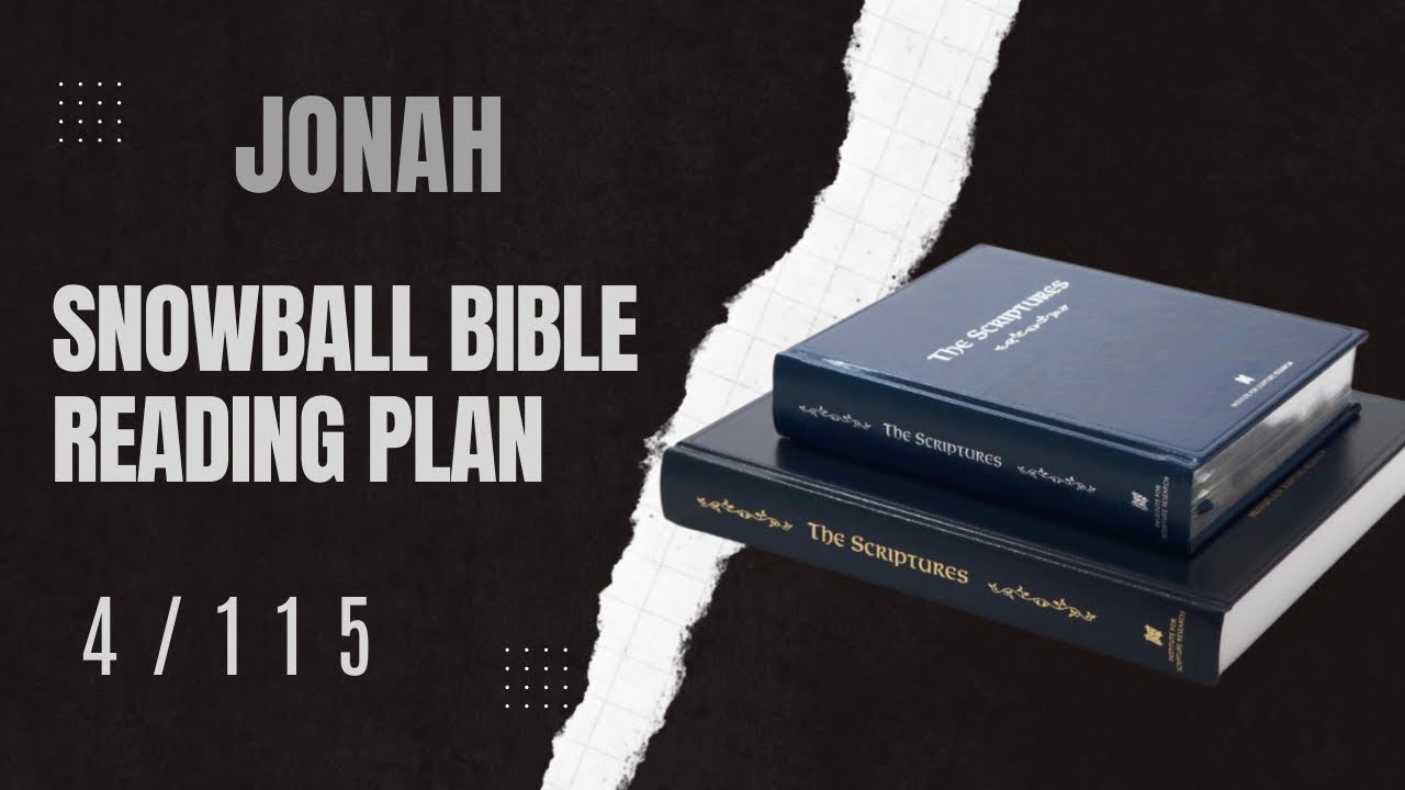 Jonah Snowball Bible reading plan 4 of 115 - YouTube