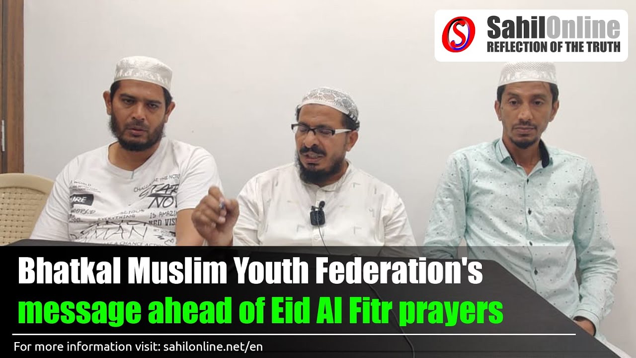 Bhatkal Muslim Youth Federation's message ahead of Eid Al Fitr prayers ...