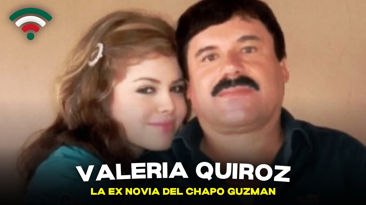 ¡EX NOVIA DEL CHAPO GUZMAN! Valeria Quiroz La Ex Que Comparten "El Chapo" y "El Canelo" - YouTube