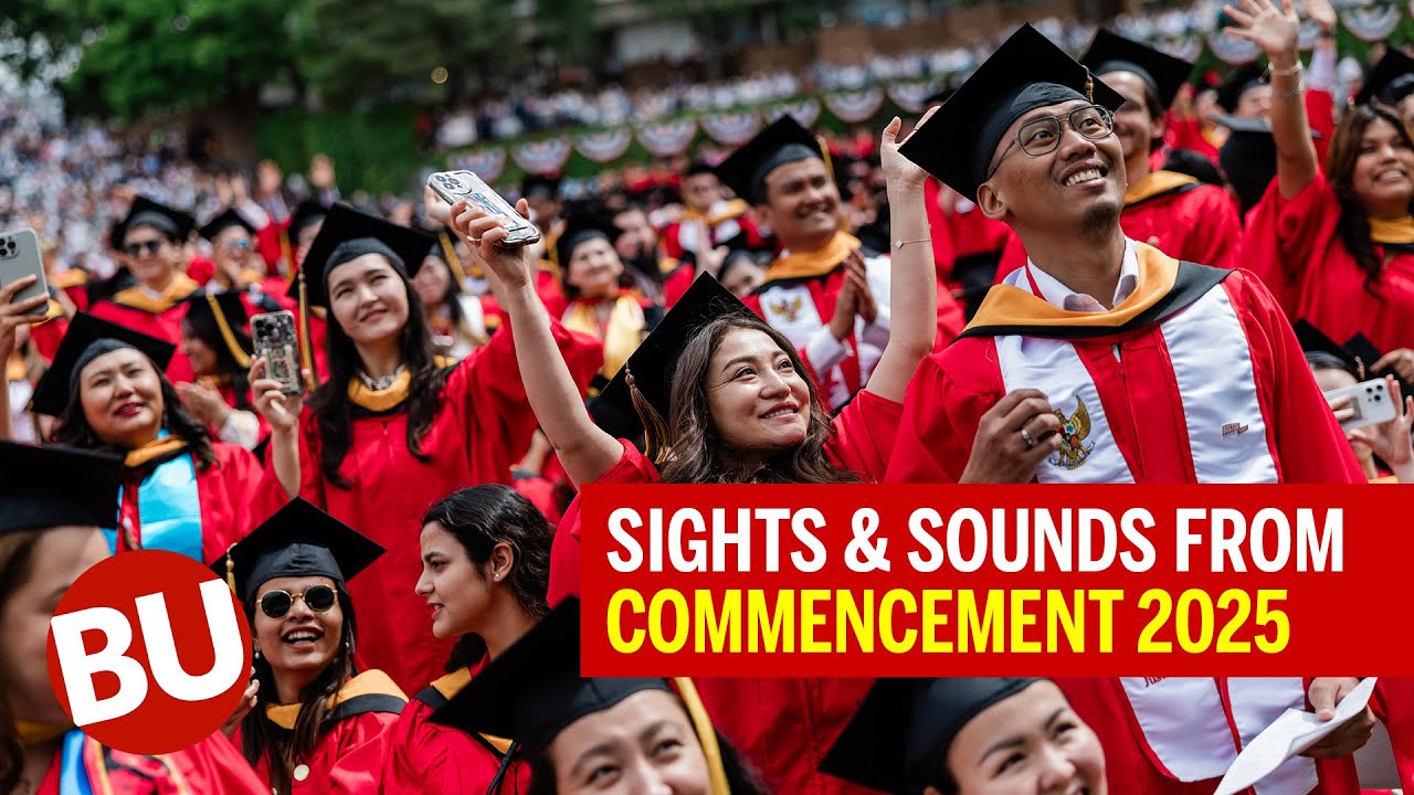 Sights & Sounds from Boston University’s 2025 Commencement Ceremony ...