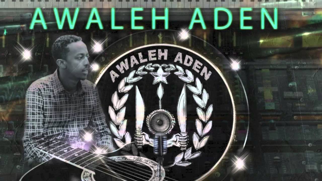 Awaleh Aden - YouTube