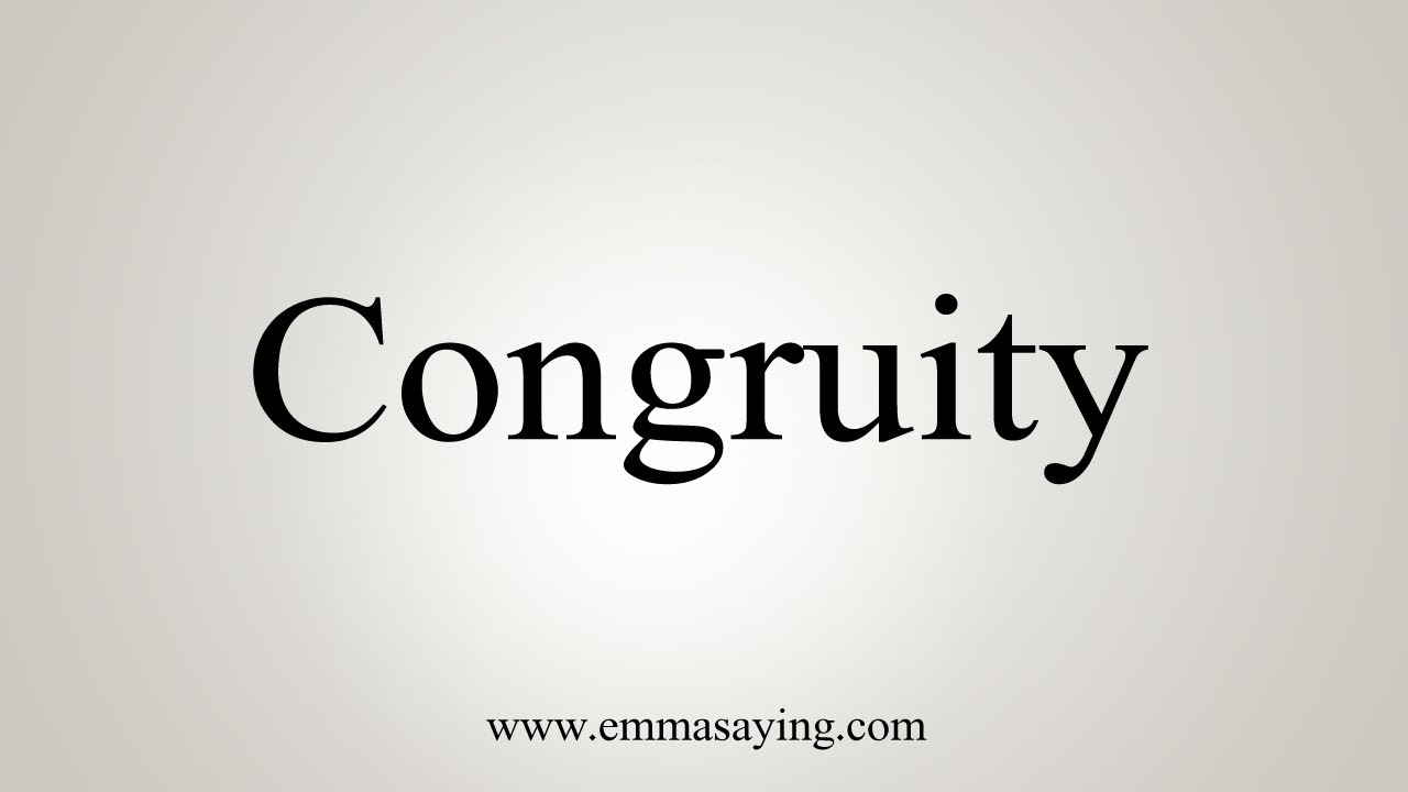 How To Say Congruity - YouTube