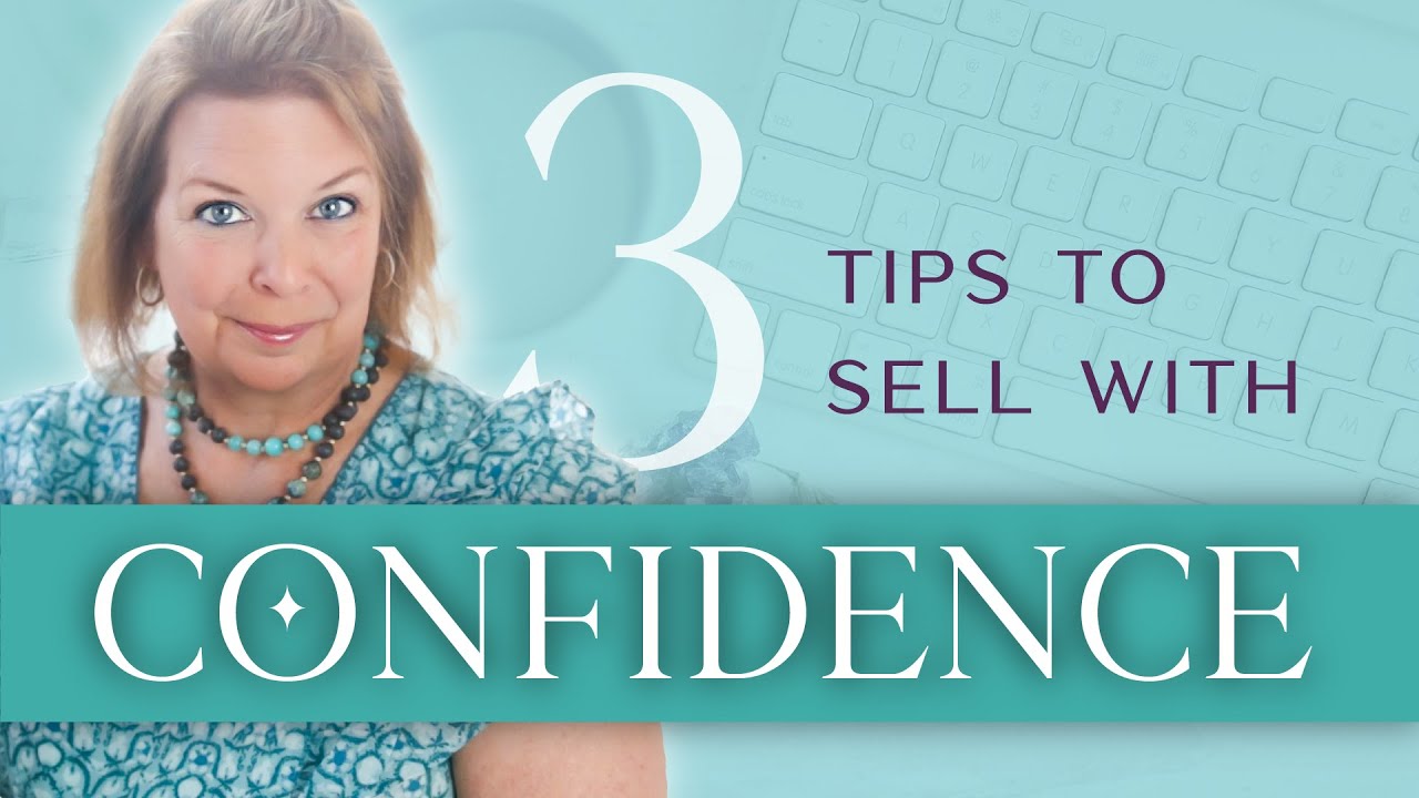 Selling with Confidence | 3 Tips for Purpose-Driven Entrepreneurs - YouTube