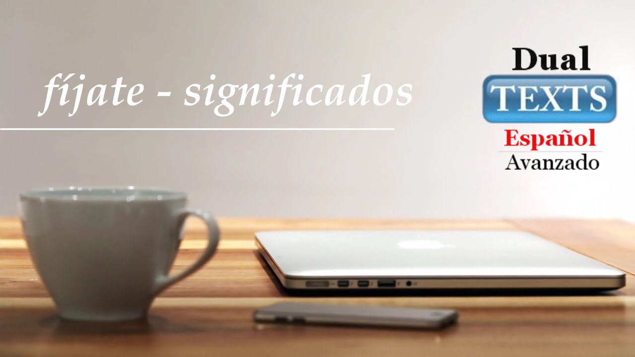 Fíjate - significados - YouTube