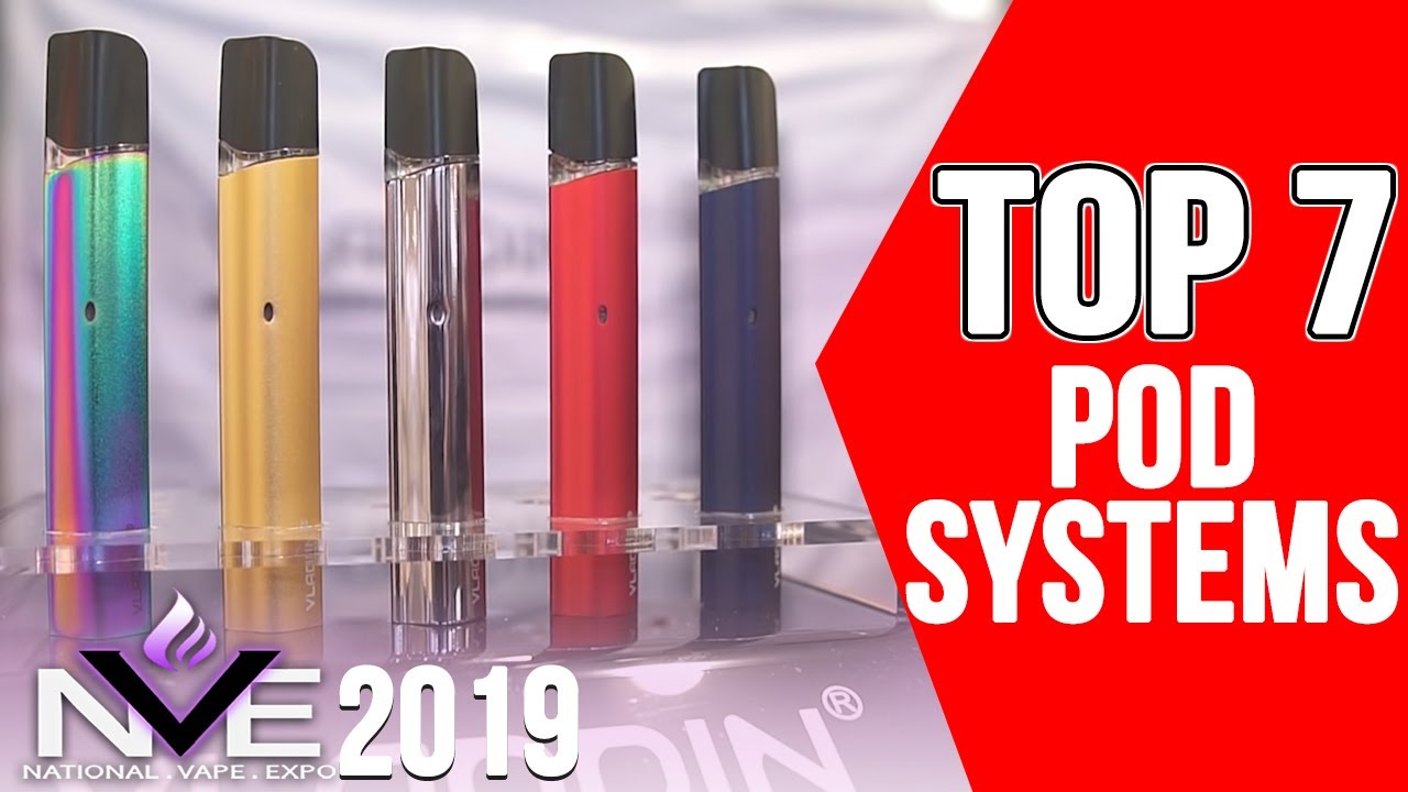 TOP 7 BEST POD SYSTEM VAPES FROM NVE 2019 - VAPING INSIDER - YouTube