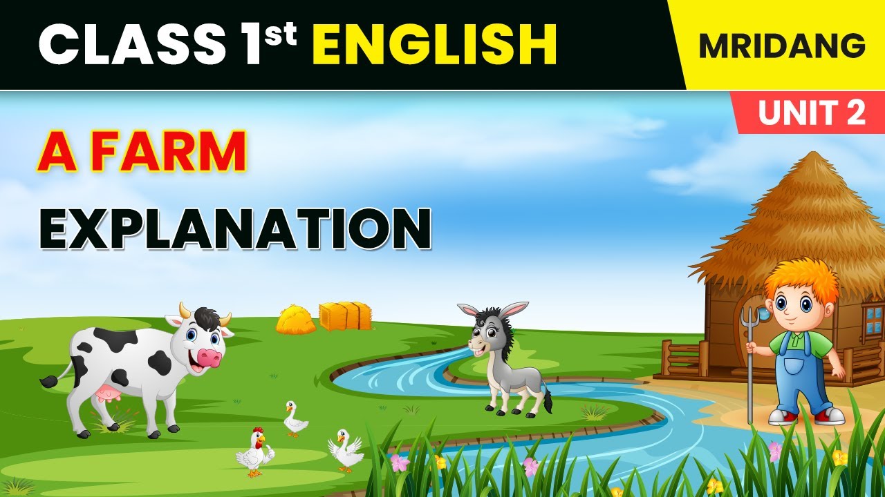 A Farm - Explanation | Life Around Us | Class 1 English Chapter 5 ...