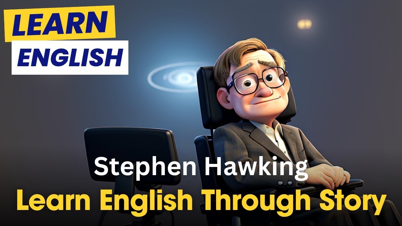 Learn English Through Story Stephen Hawking | Stephen Hawking Biography ...
