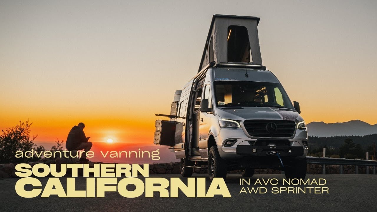 EXPLORING CALIFORNIA IN AWD SPRINTER | AVC NOMAD TRIP | San Diego ...
