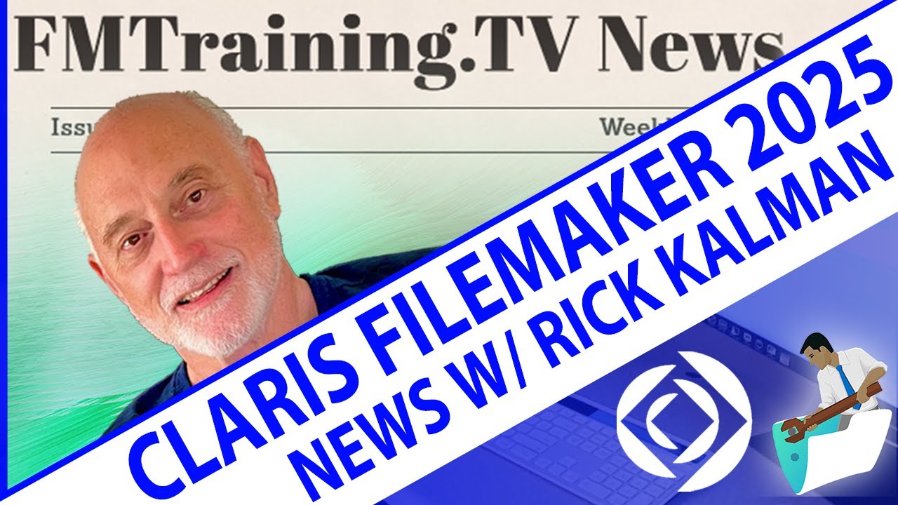 Claris FileMaker Server August 2025 News with Rick Kalman - FileMaker Server 22.0.2 & 21.1.6 ...