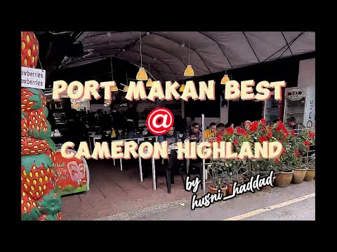 Port Makan Best di Cameron Highlands by husni_haddad - Aidilbadri ...