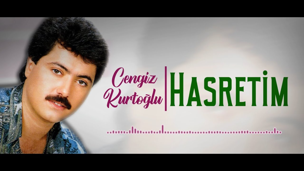 Cengiz Kurtoğlu - Hasretim (CD Rip) - YouTube