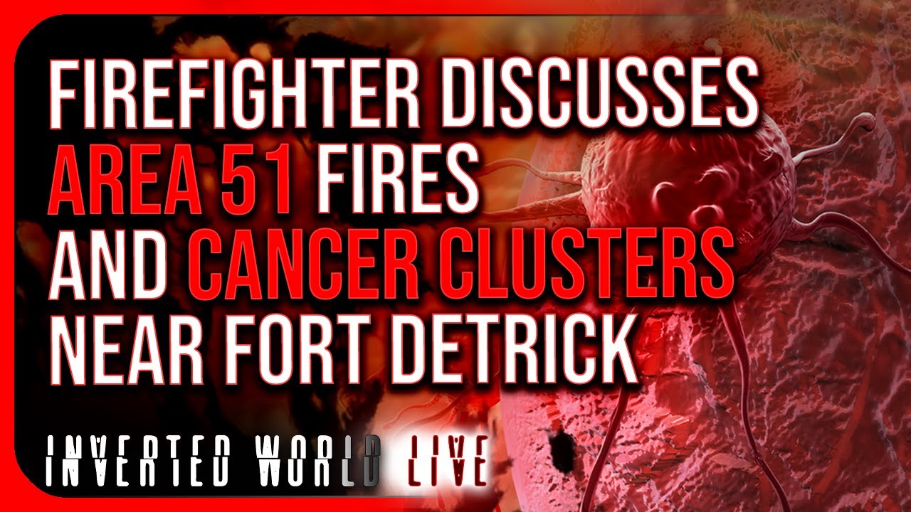 Firefighter Discusses Area 51 Fires and Cancer Clusters Near Fort ...